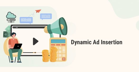 Benefits of Dynamic Ad Insertion Technology - BusinessPara